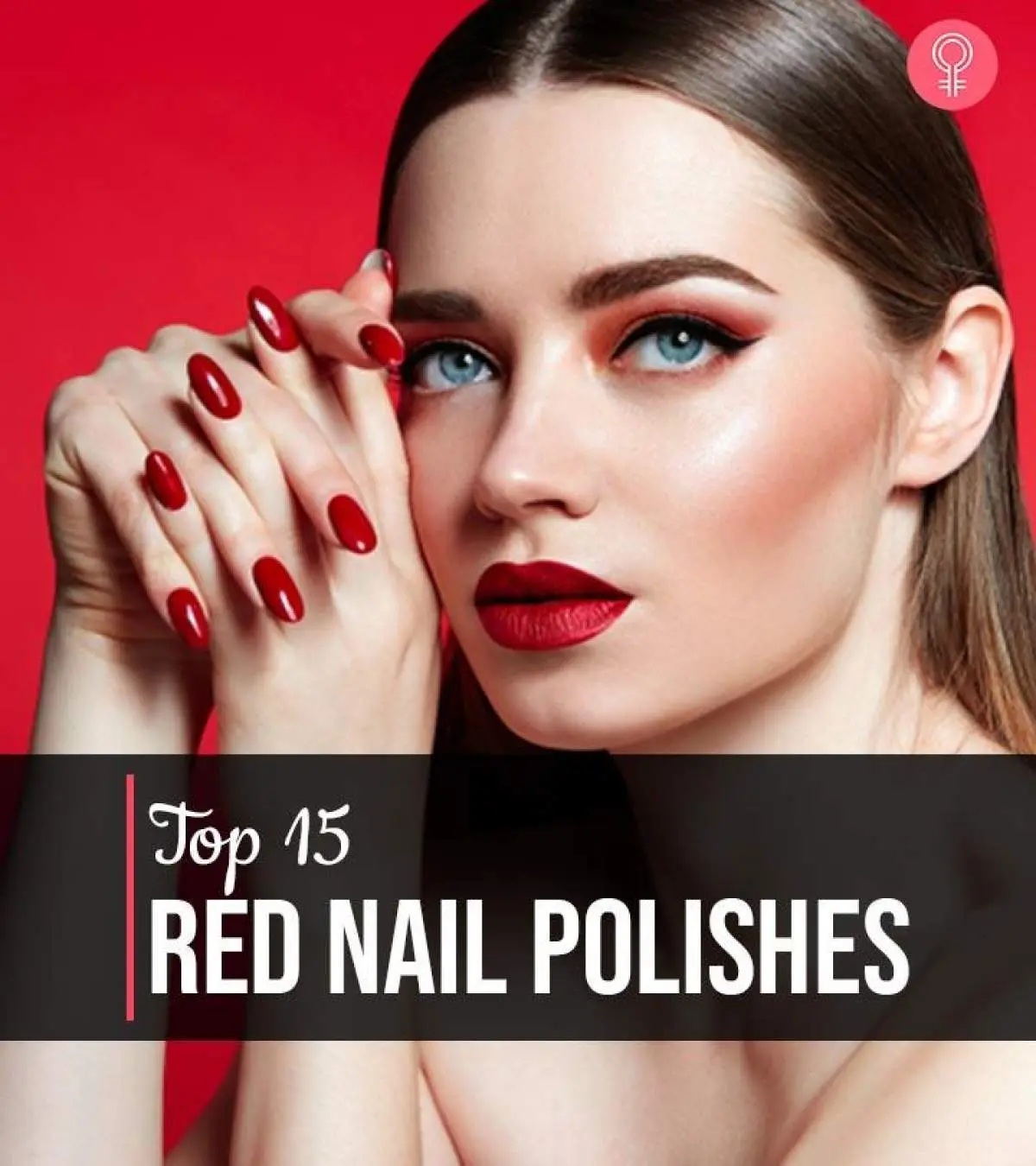 Top 15 Red Nail Polishes Of 2025