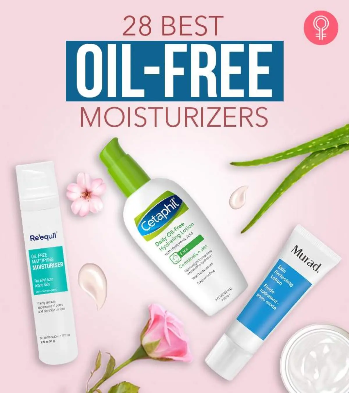 28 Best Oil-Free Moisturizers, According To An Esthetician (2025)