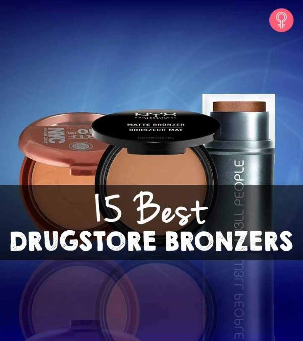 The 15 Best Drugstore Bronzers Of 2026 For Different Skin Tones
