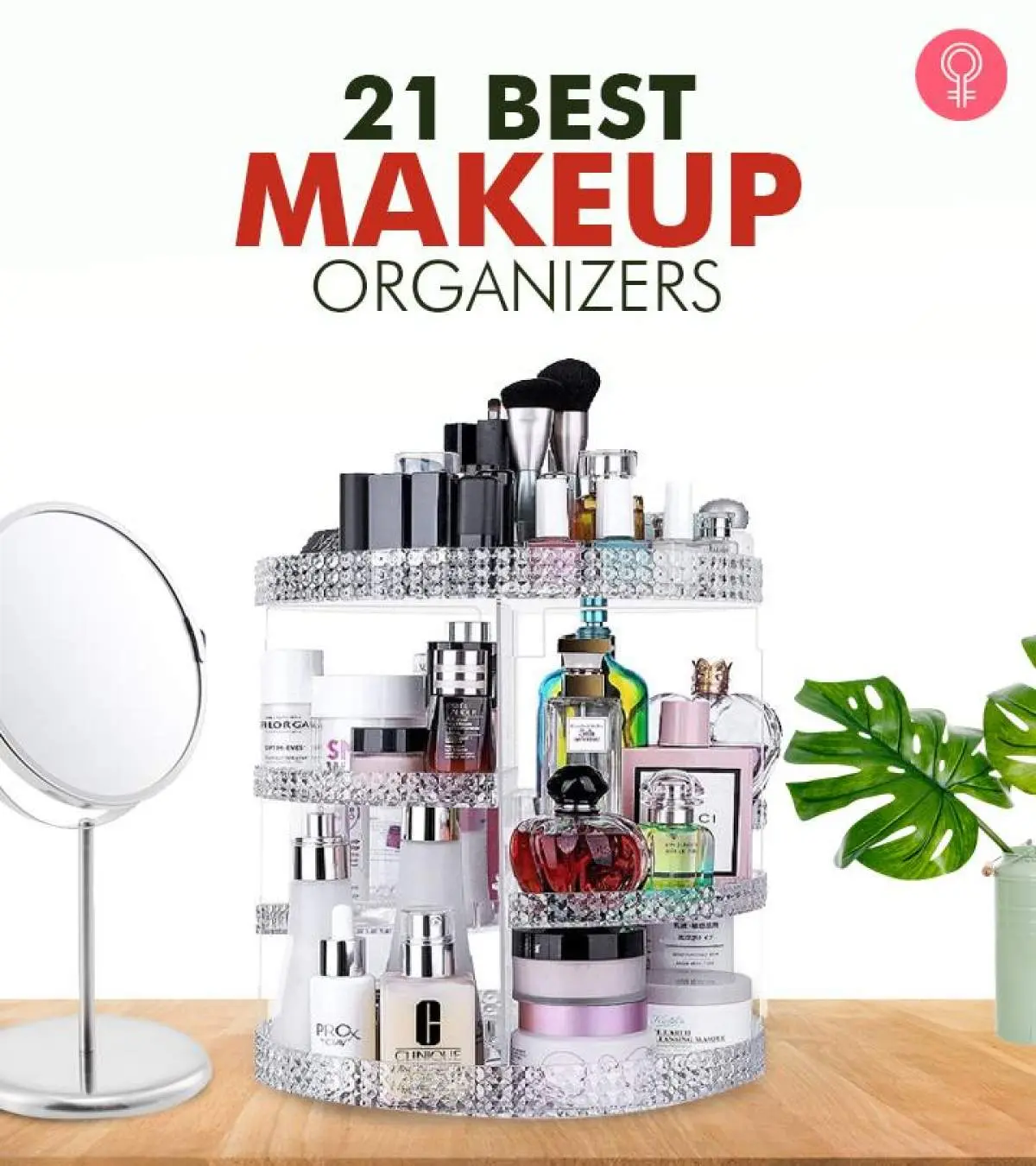 21 Best Makeup Organizers Every Woman Must Have – 2025