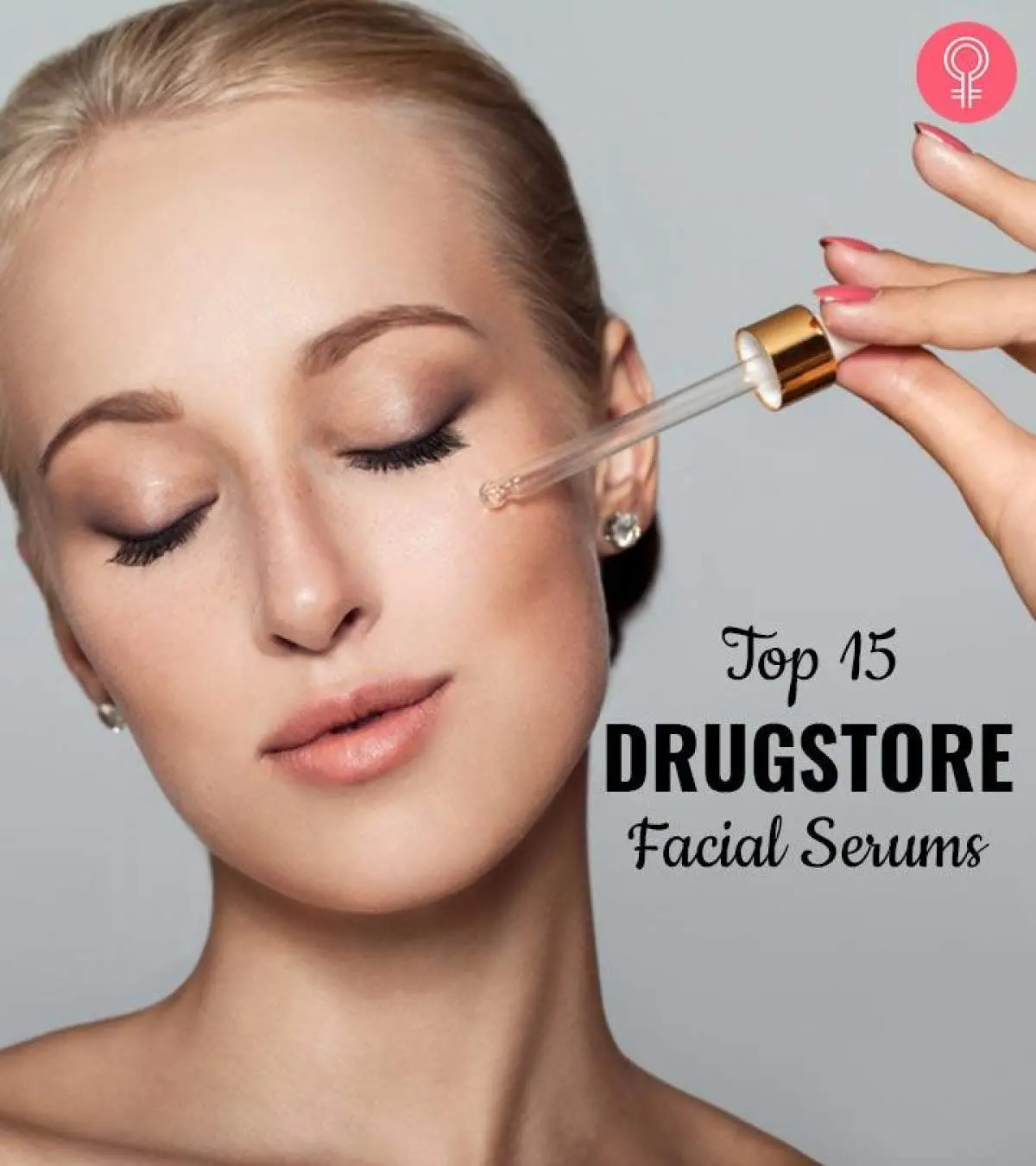 The 15 Best Drugstore Facial Serums You Must Try Out In 2026