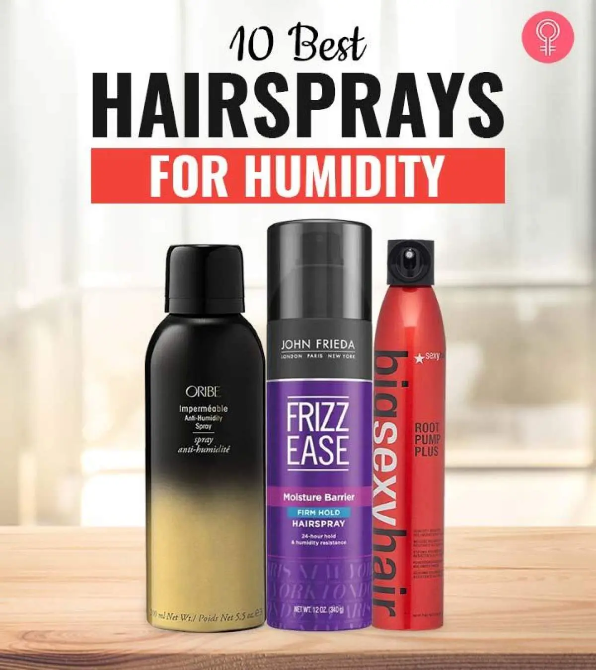 The 9 Best Anti-Humidity Hairsprays Of 2025, As Per A Hairstylist