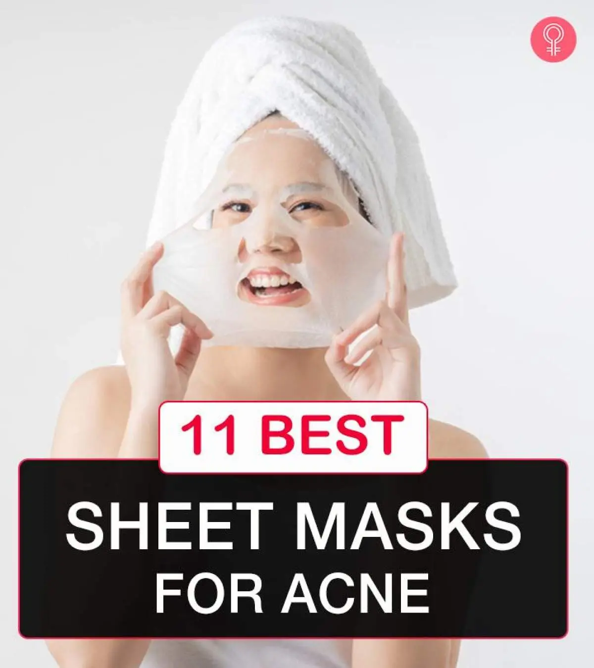 Best Sheet Masks For Acne: 11 Top Treatments For Clear Skin