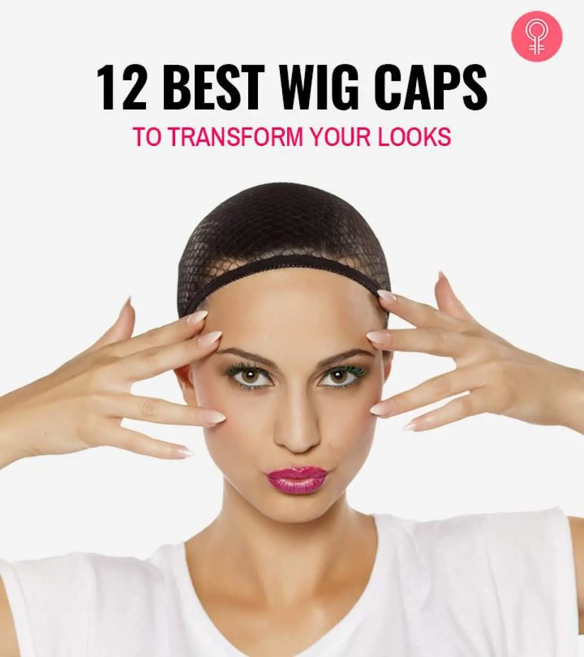 12 Best Wig Caps To Transform Your Look – 2025