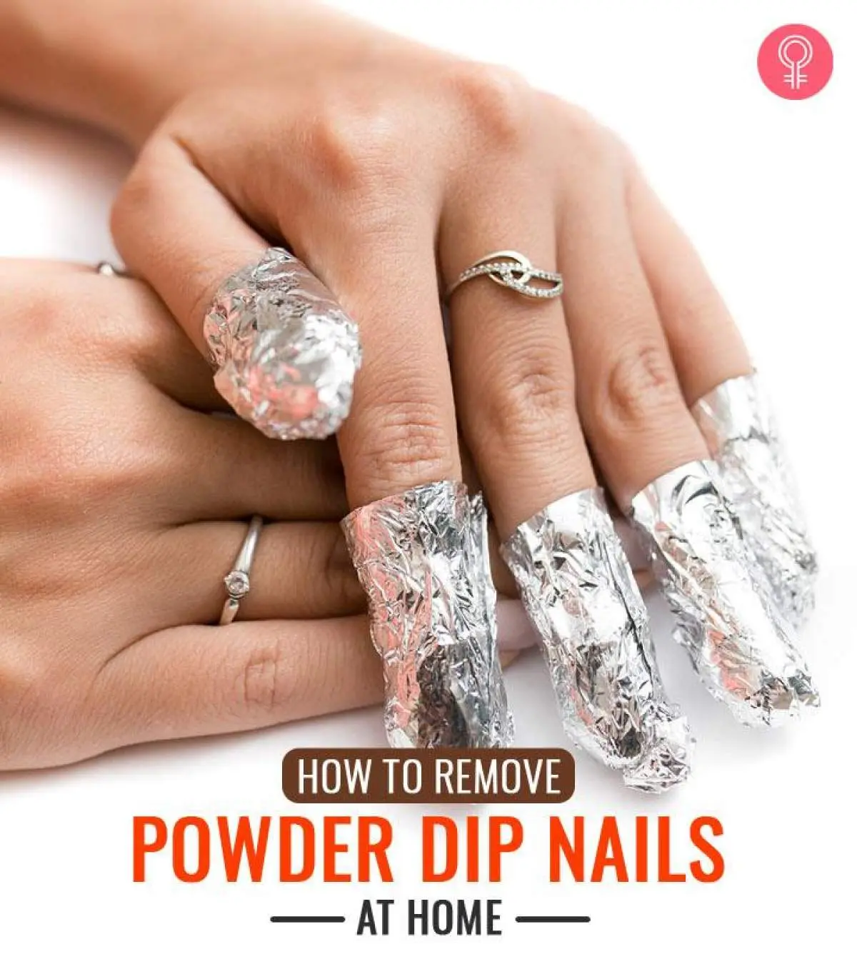 How To Remove Dip Nails At Home: 3 Easy Methods