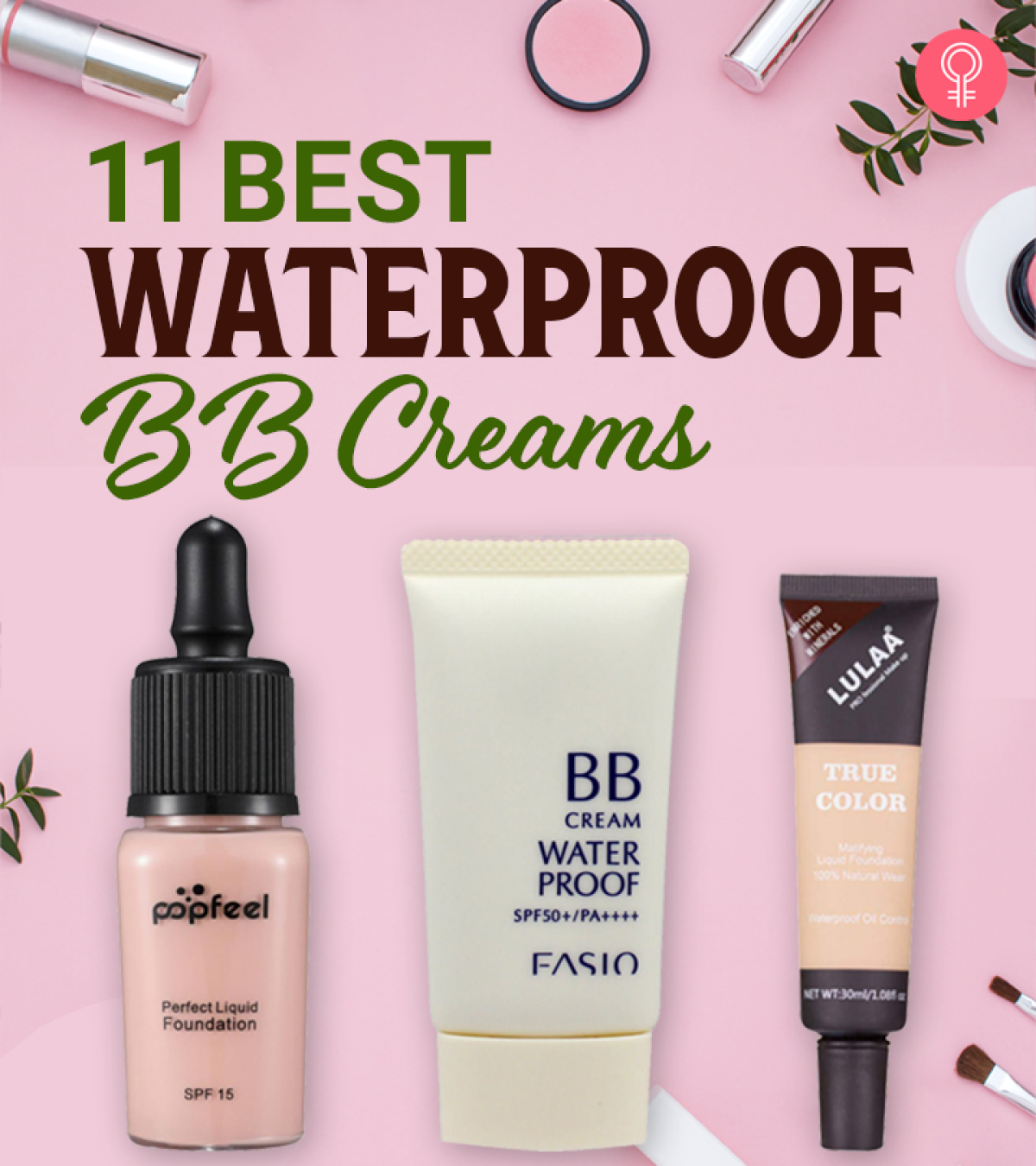 11 Best Waterproof BB Creams Of 2025, As Per A Cosmetologist