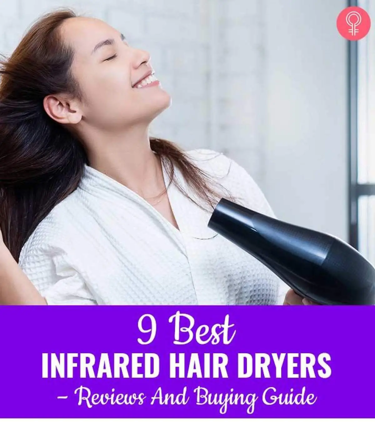 9 Best Cosmetologist-Approved Infrared Hair Dryers Of 2025