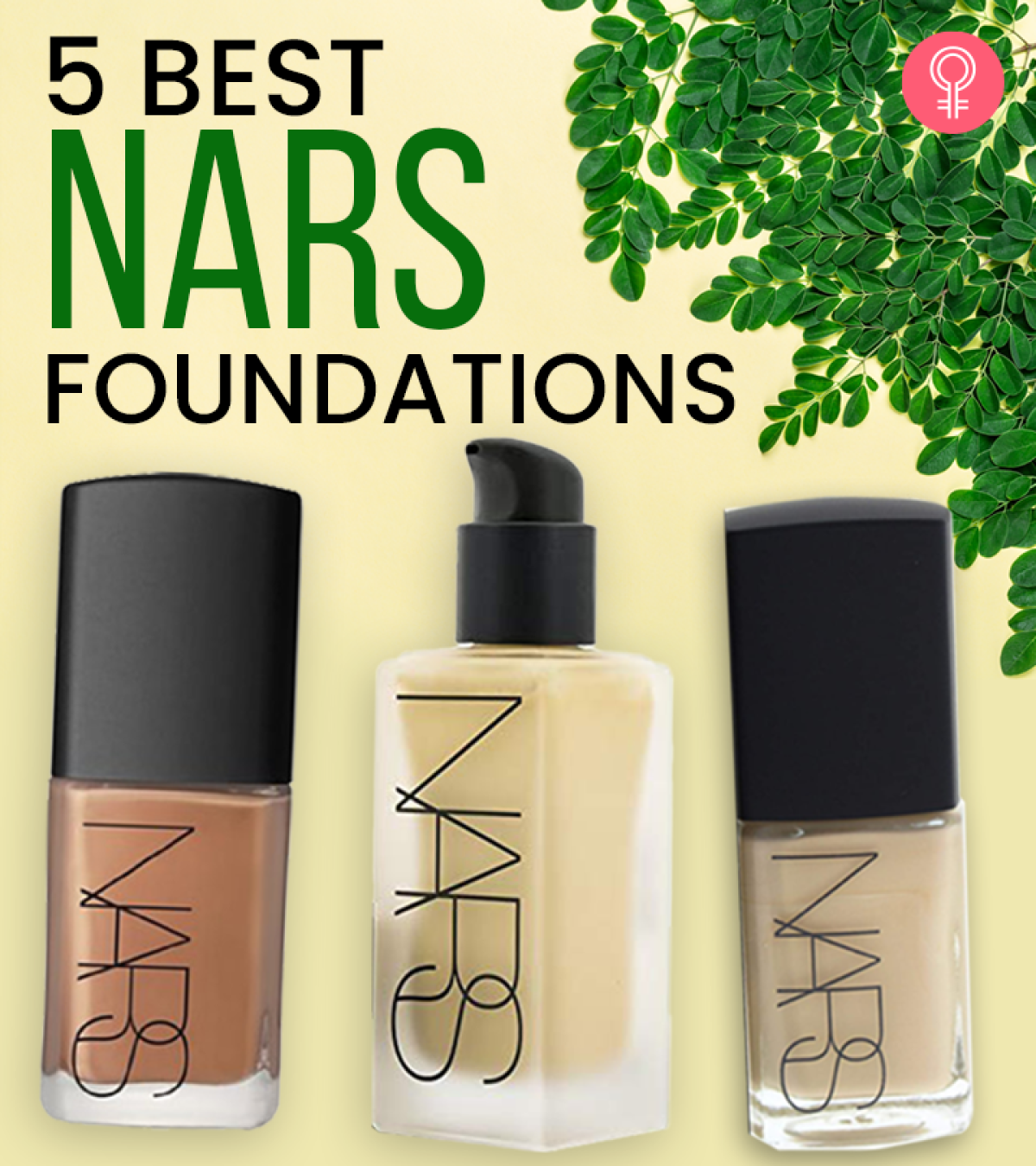 5 Best NARS Foundations For A Radiant No-Makeup Finish