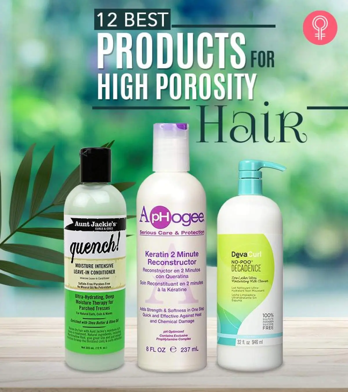 12 Best Products For High Porosity Hair 2025