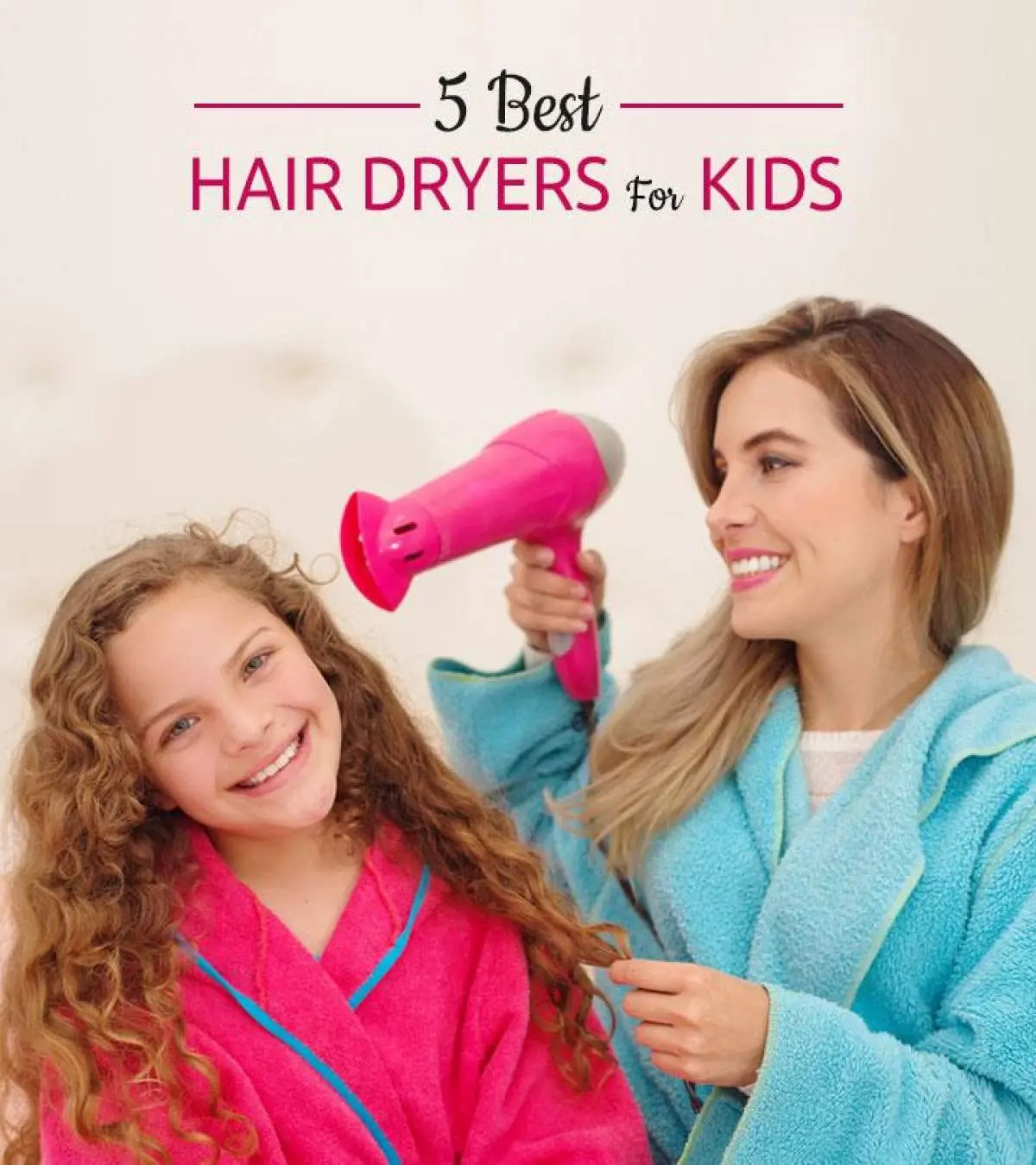 5 Best Hair Dryers For Kids, According To A Hairdresser – 2026