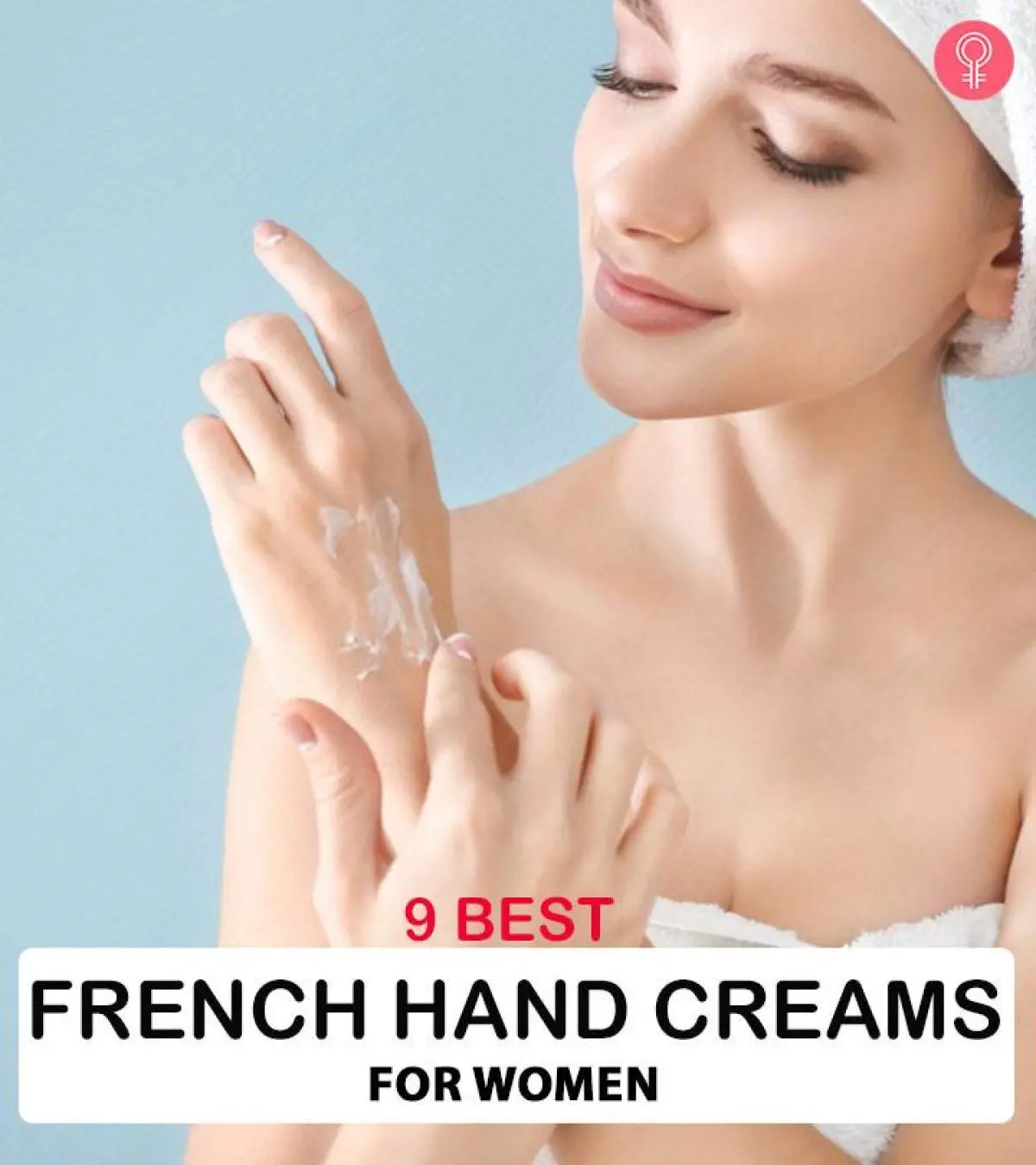 9 Best French Hand Creams Of 2025, According To An Expert