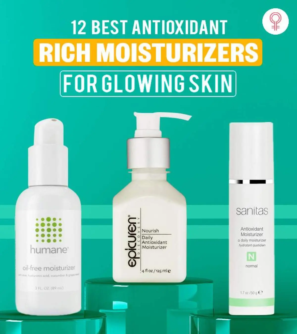 Antioxidant Moisturizers: 12 Best Options for Glowing Skin