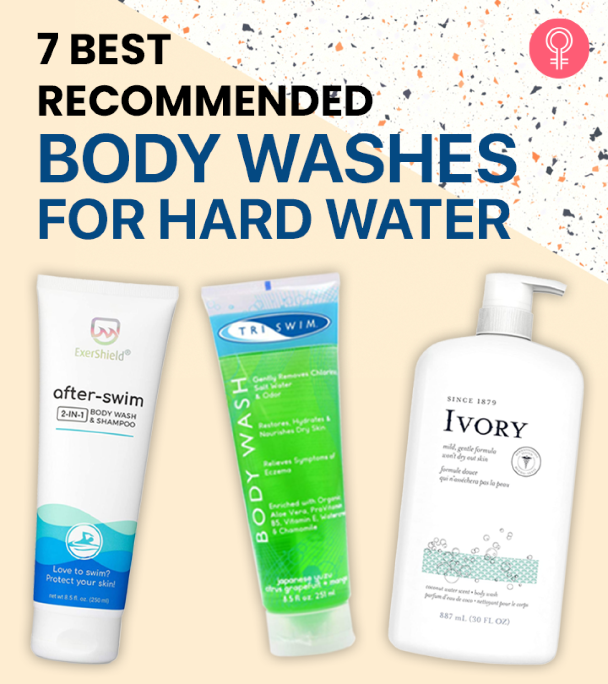 7 Best Body Washes For Hard Water (2025): Approved By An Esthetician
