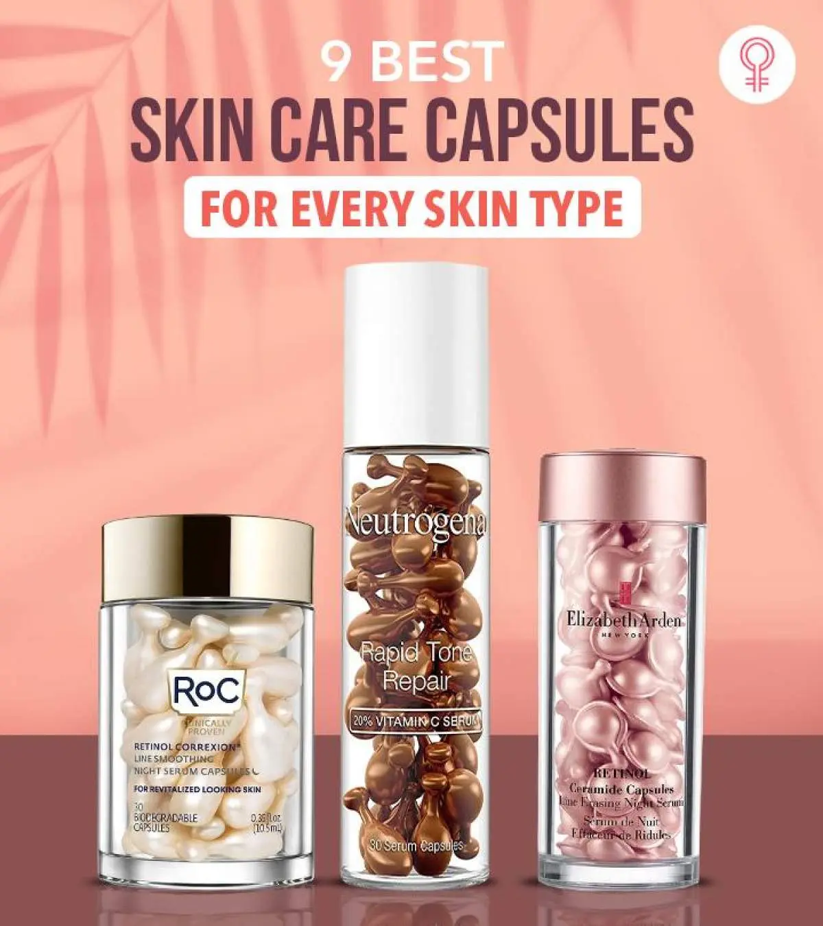 9 Best Cosmetologist-Approved Skin Care Capsules For Every Skin Type – 2025