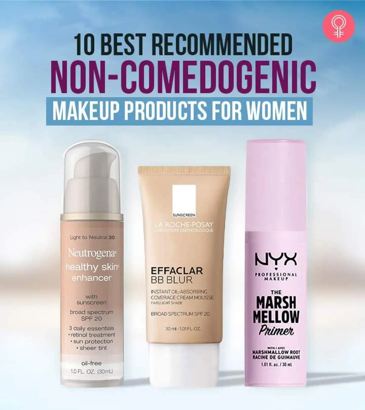 10 Best Non-Comedogenic Makeup Products, As Per A Makeup Artist – 2025