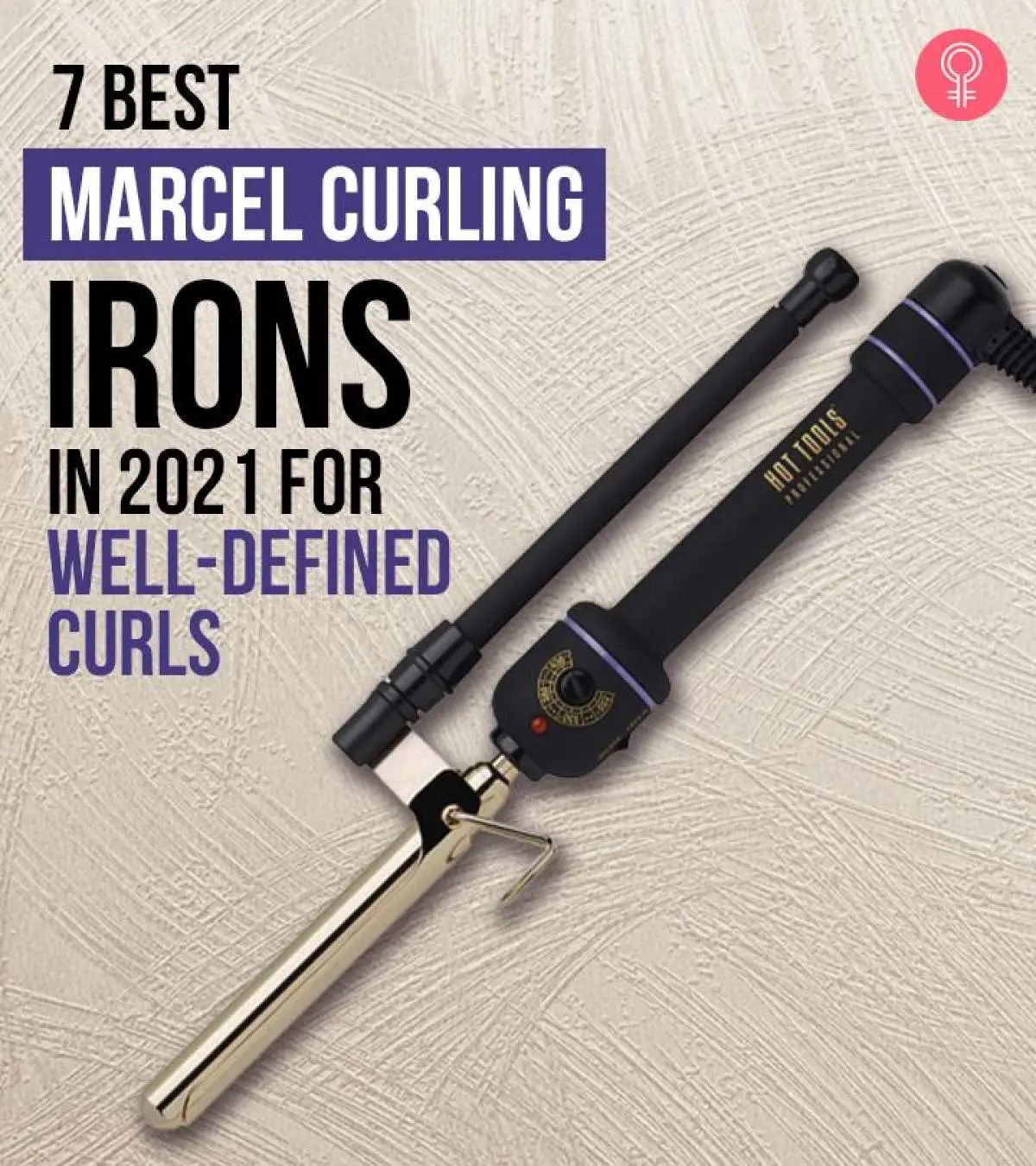7 Best Marcel Curling Irons Of 2025, According To A Hairstylist