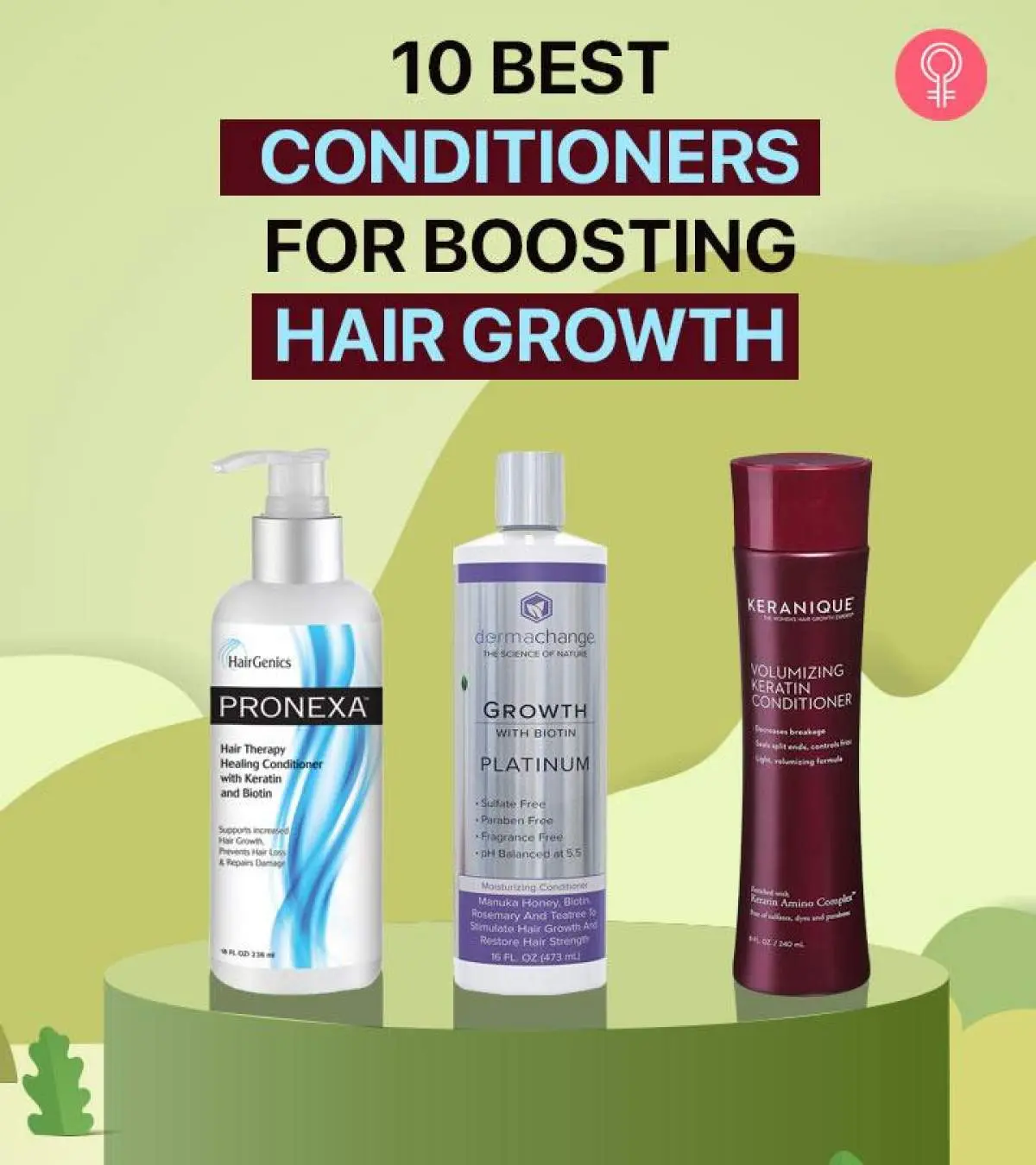 10 Best Conditioners For Boosting Hair Growth (2026), As Per A Hairstylist