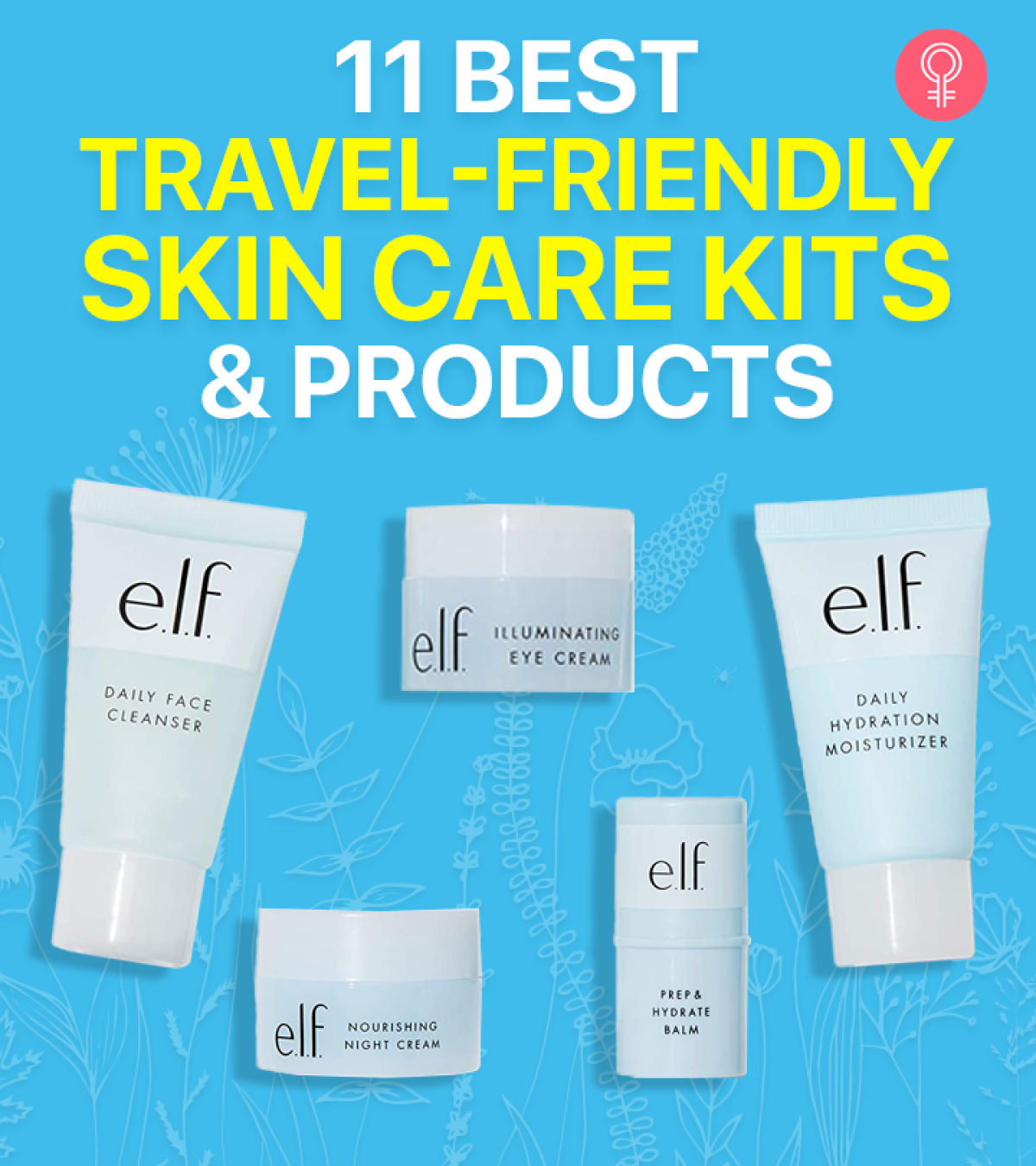 11 Best Travel-Size Skin Care Kits And Products Of 2026