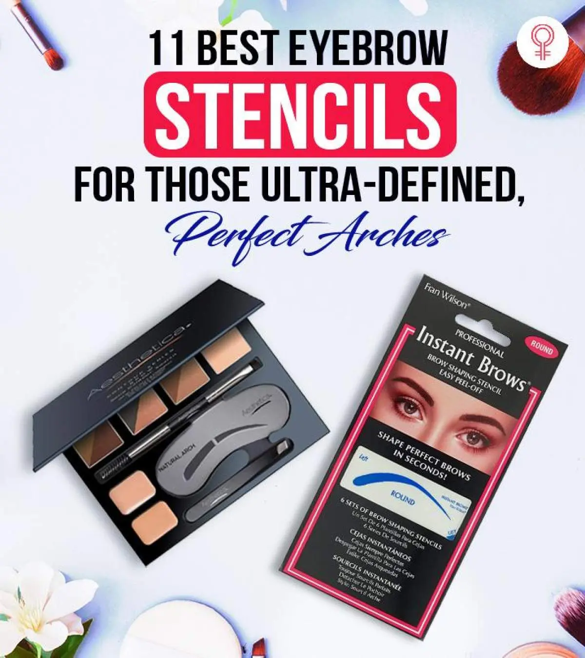 Best Eyebrow Stencils For 2025: 11 Natural-Looking Kits