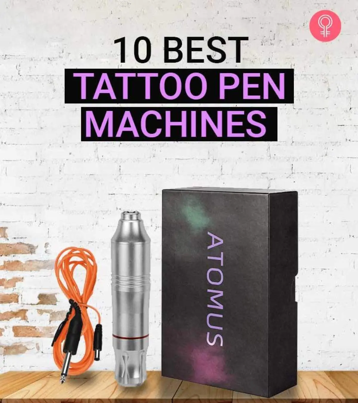10 Best Tattoo Pen Machines Of 2025, As Per An Esthetician