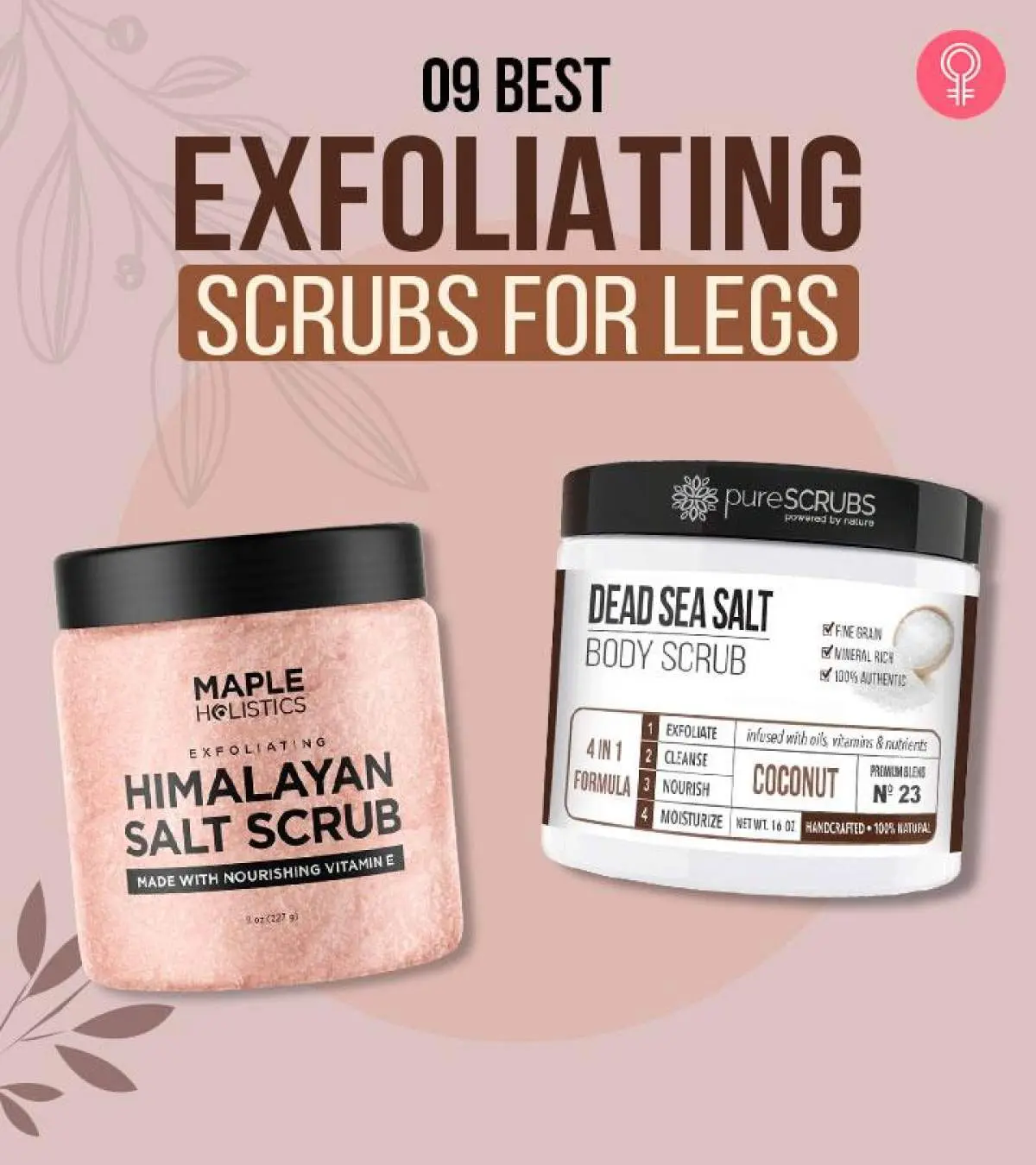 Best Exfoliating Scrubs For Legs: 9 Expert-Approved Picks