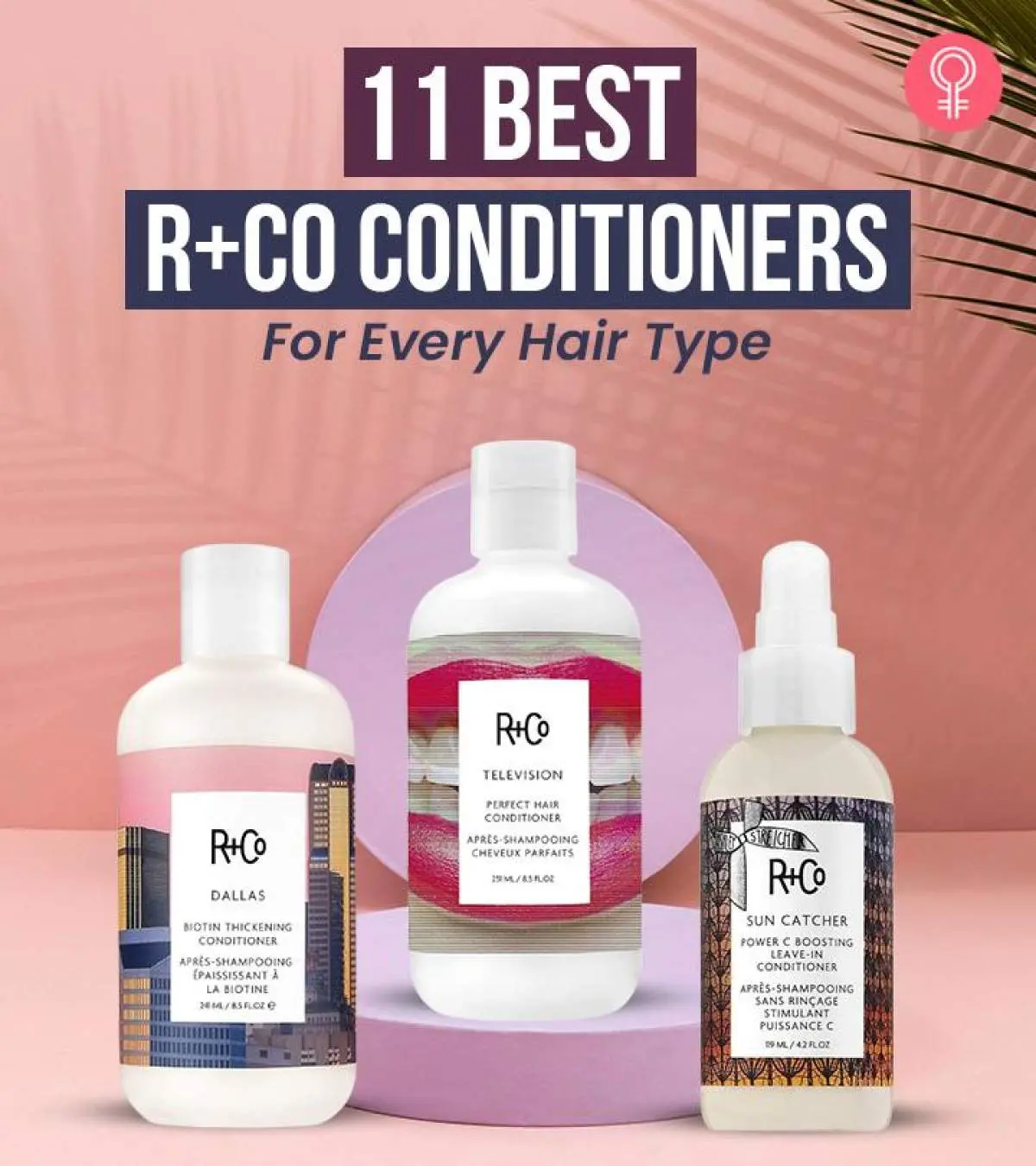 R+Co Conditioners: 11 Best Picks Of 2025 For Every Hair Type