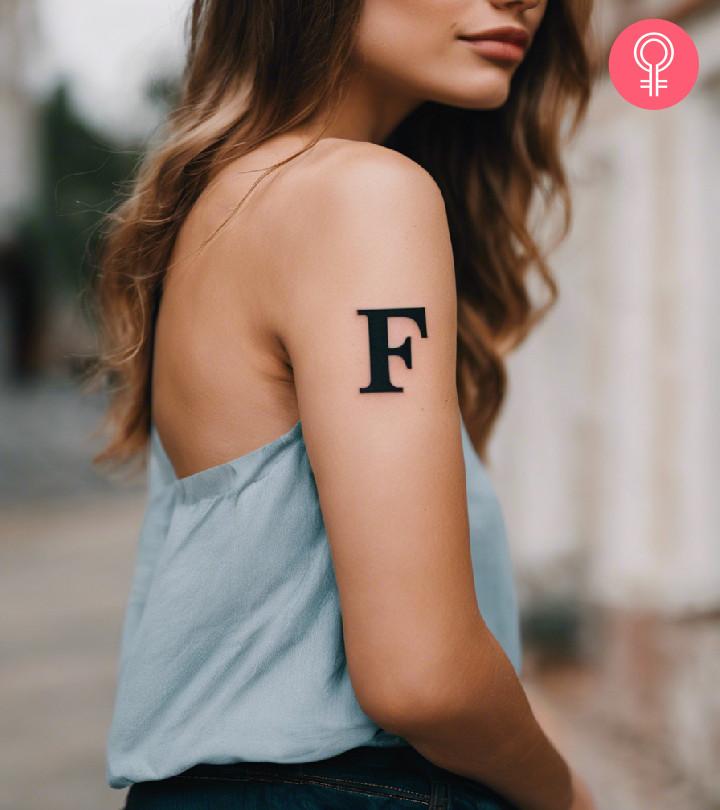 8 Fantastic “F” Tattoo Ideas With Meanings