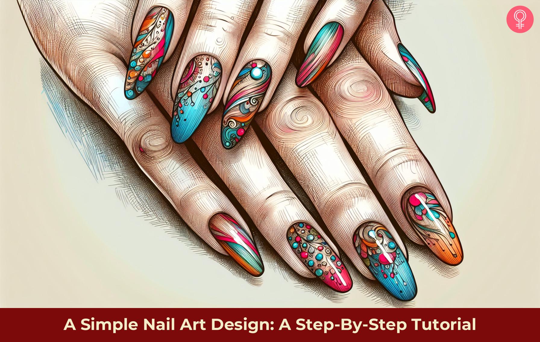 Nail Designs Step By Step Guide