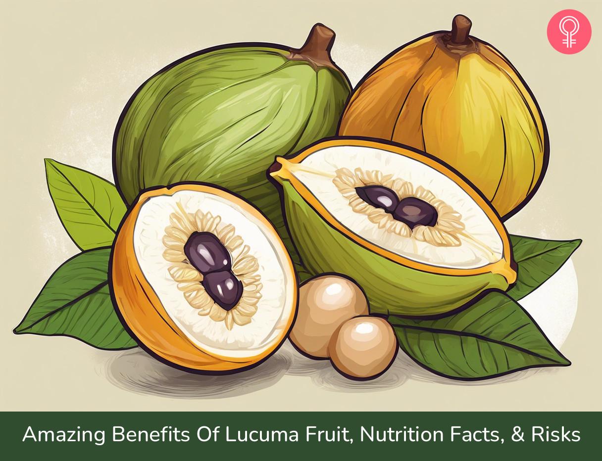 5 Amazing Benefits Of Lucuma Fruit, Nutrition Facts, & Risks