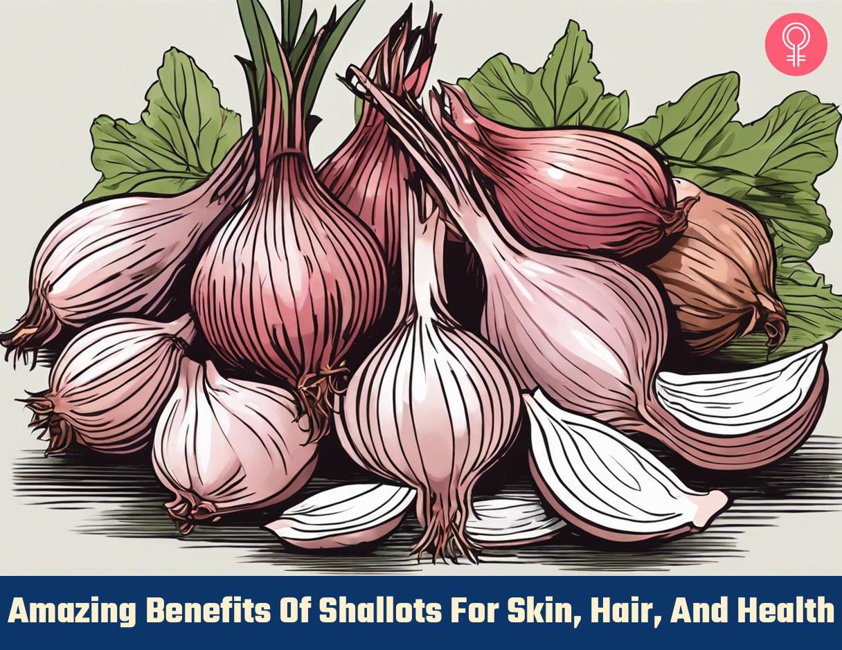 13 Amazing Benefits Of Shallots For Skin, Hair, And Health