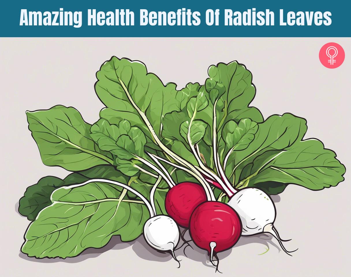 10 Amazing Health Benefits Of Radish Leaves