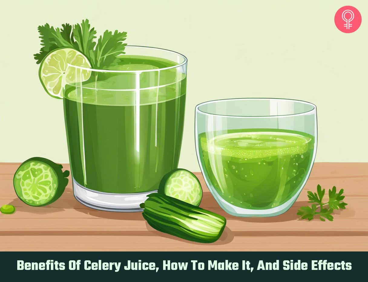 9 Benefits Of Celery Juice, How To Make It, And Side Effects