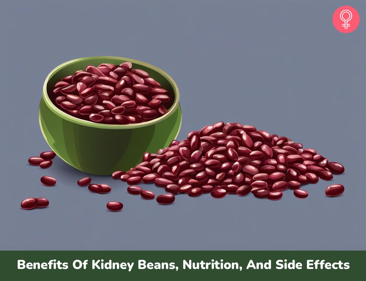 Top 8 Benefits Of Kidney Beans, Nutrition, And Side Effects