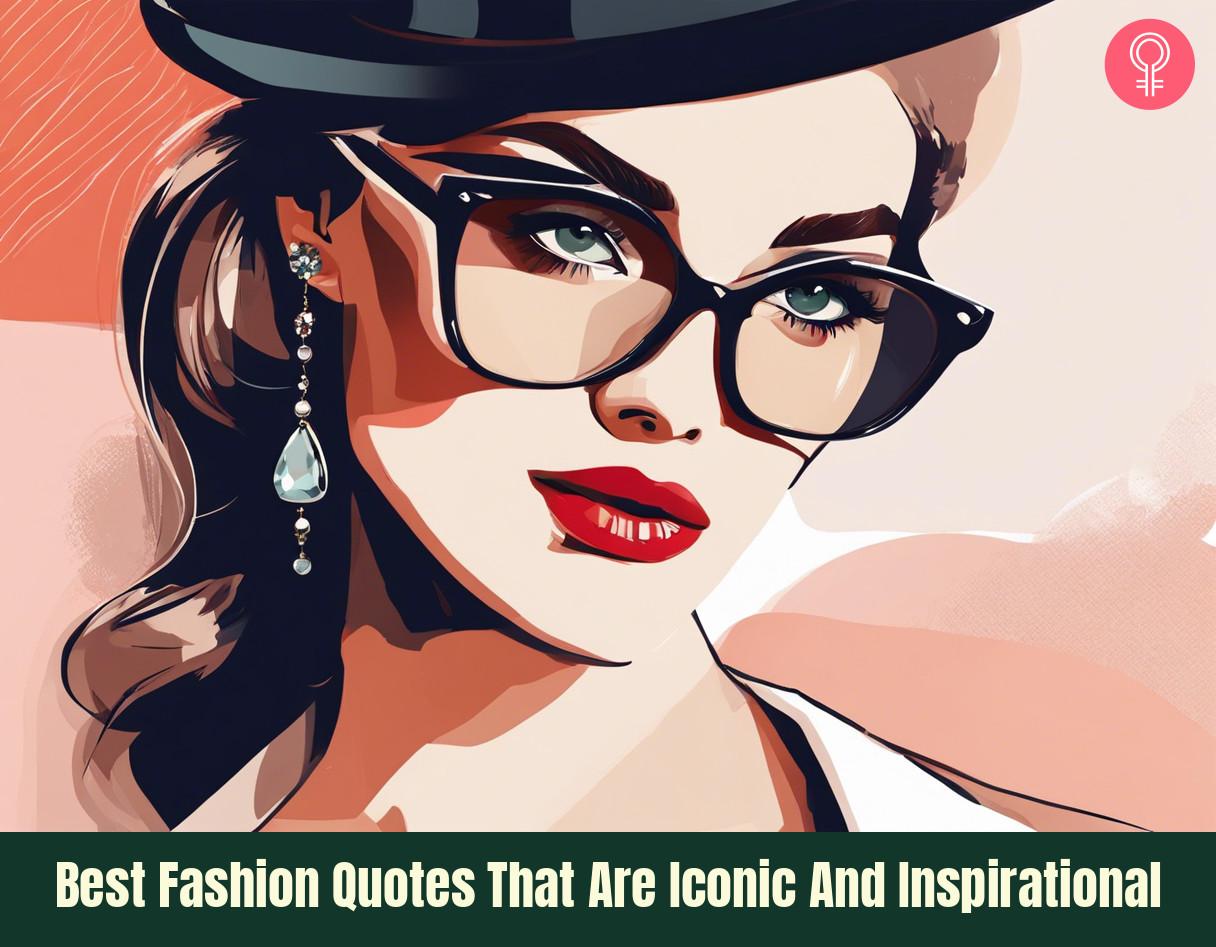 101 Best Fashion Quotes That Are Iconic And Inspirational