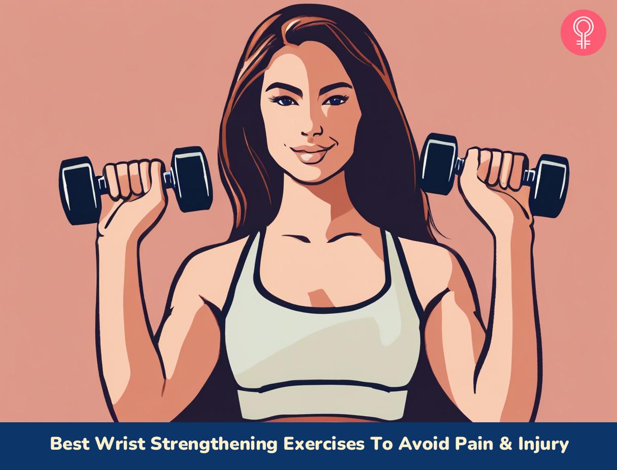 15 Best Wrist Strengthening Exercises To Avoid Pain & Injury