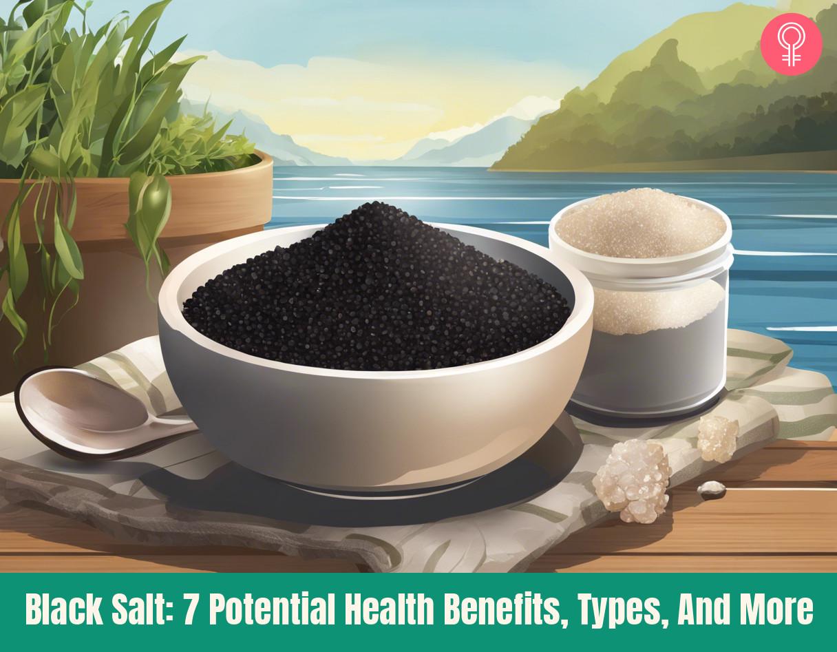 Black Salt: 7 Potential Health Benefits, Types, And More