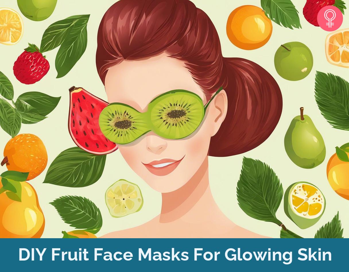 9 DIY Fruit Face Masks For Glowing Skin