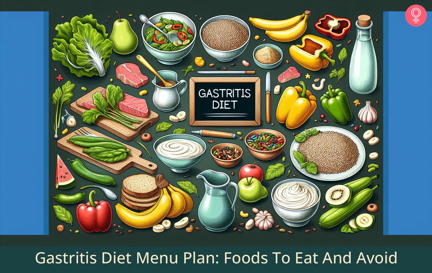 Gastritis Diet Menu Plan: Foods To Eat And Avoid