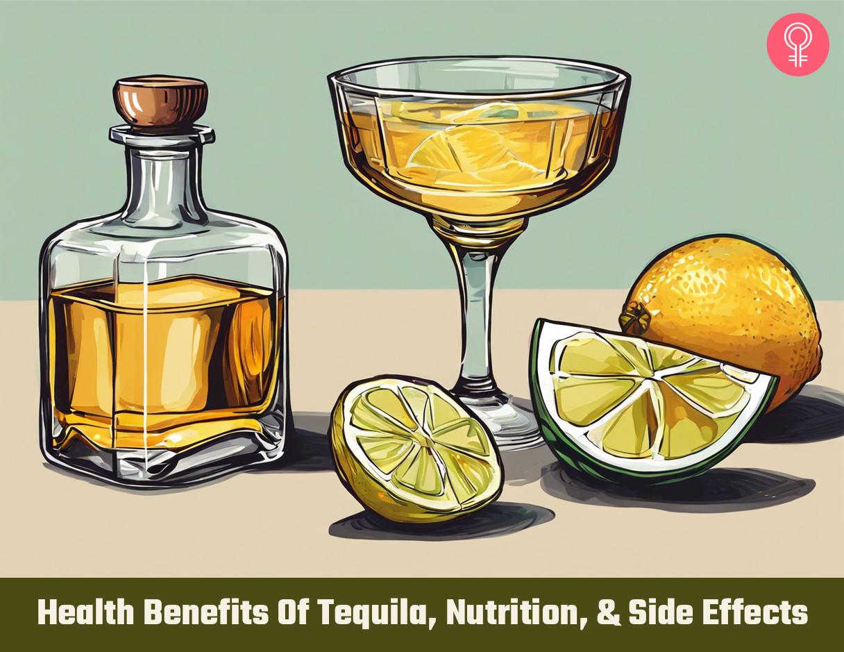 9 Health Benefits Of Tequila, Nutrition, & Side Effects