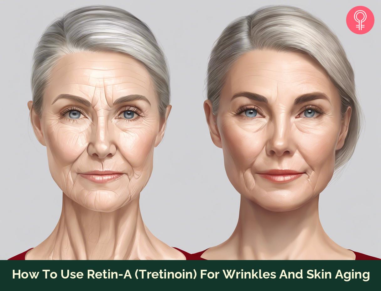 How To Use Retin-A (Tretinoin) For Wrinkles And Skin Aging