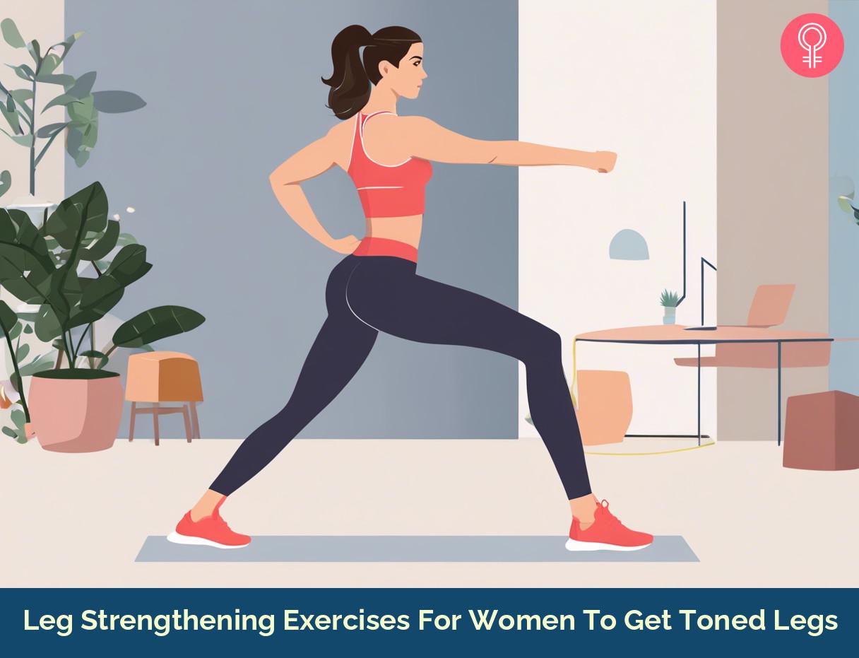 14 Leg Strengthening Exercises For Women To Get Toned Legs