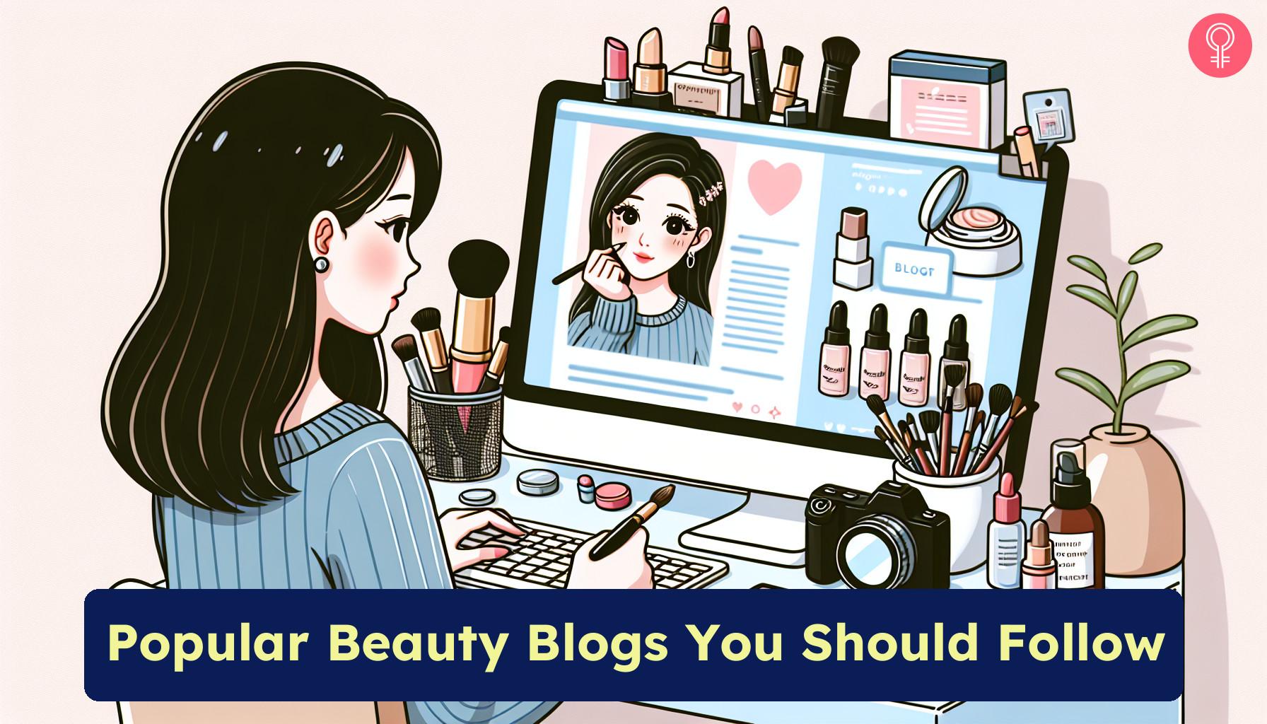 23 Popular Beauty Blogs You Should Follow