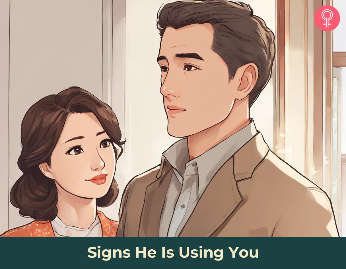 29 Signs That He Is Using You