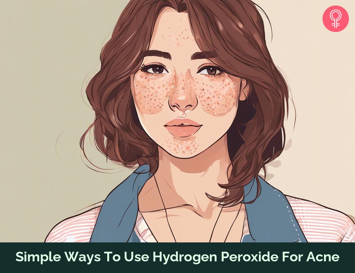 7 Simple Ways To Use Hydrogen Peroxide For Acne